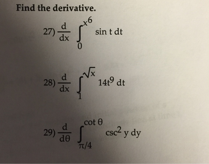 Solved Find the derivative. 27) sin t dt dx 28) 14t9 dt dx d | Chegg.com