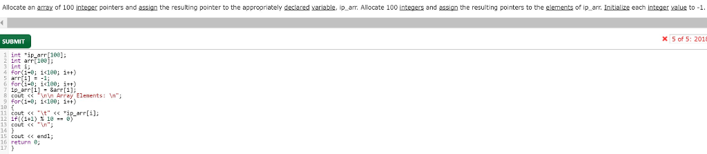 Solved Allocate an aay of 100 integer pointers and assign | Chegg.com