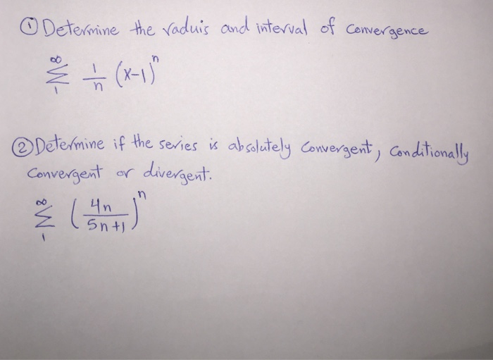 Solved Determine the radius and interval of convergence | Chegg.com