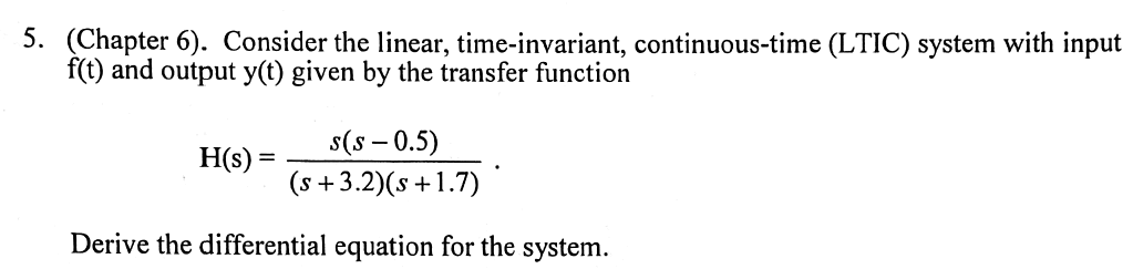 Solved 5. (Chapter 6). Consider the linear, time-invariant, | Chegg.com