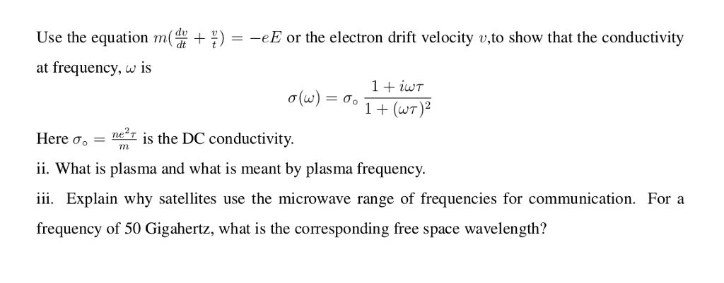 Solved =-eE or the electron drift velocity v,to show that | Chegg.com