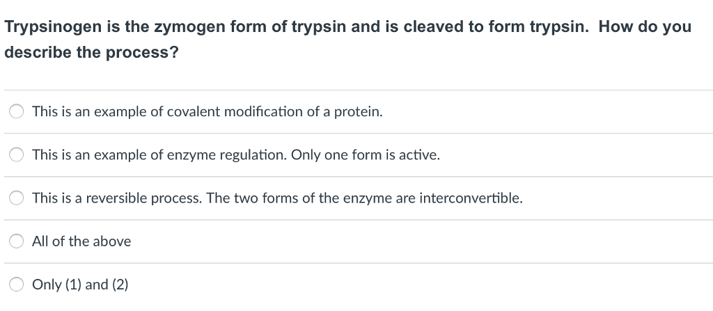 Solved Trypsinogen is the zymogen form of trypsin and is | Chegg.com