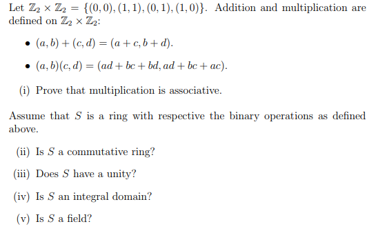 Solved Let Z2 x Z2 = (0,0), (1,1), (0,1), (1,0)). Addition | Chegg.com