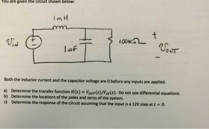 Solved You are given tne circuit shown below: Both the | Chegg.com Solved You are given tne circuit shown below: Both the | Chegg.com