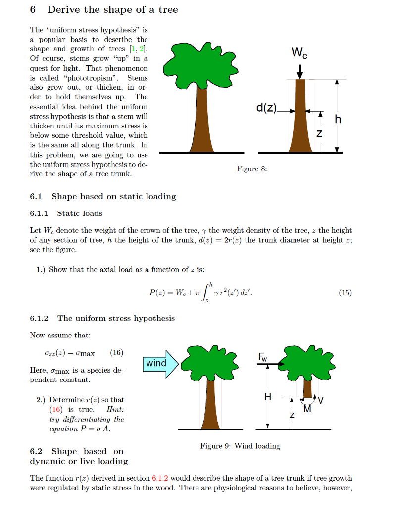 Solved 6 erive the shape of a tree The "uniform stress | Chegg.com