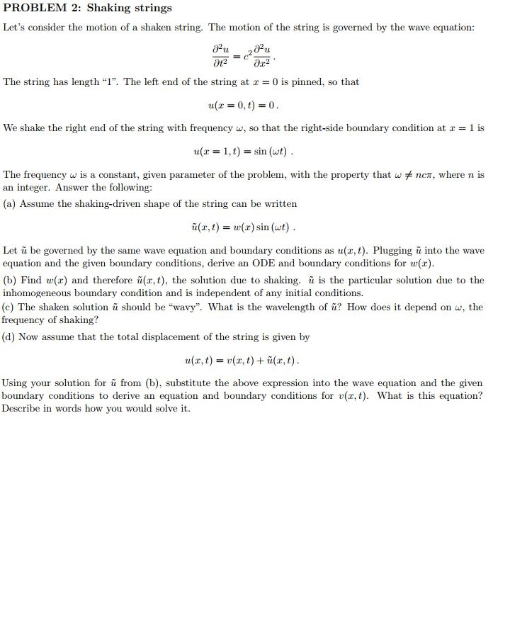 PROBLEM 2: Shaking strings Let's consider the motion | Chegg.com