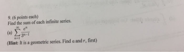 Solved Find the sum of each infinite series. (a) sigma_n = | Chegg.com