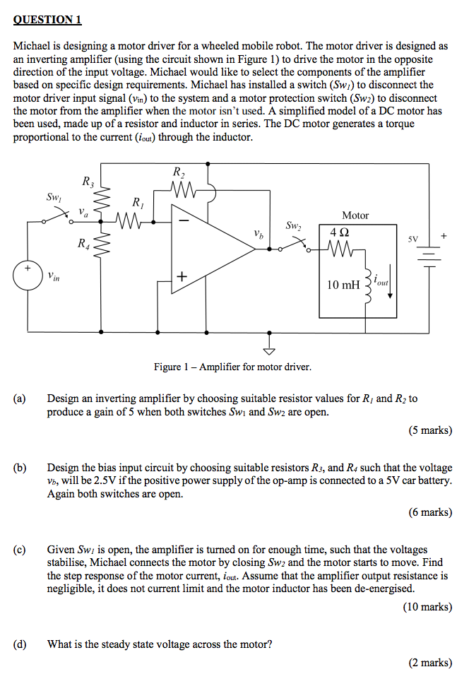 Solved OUESTION 1 Michael is designing a motor driver for a | Chegg.com