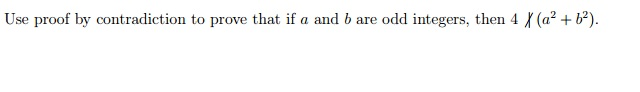 Solved Use proof by contradiction to prove that if a and b | Chegg.com