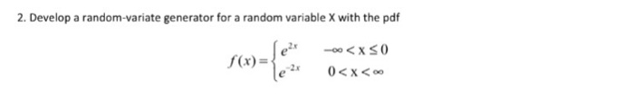 Solved Develop A Random Variate Generator For A Random 