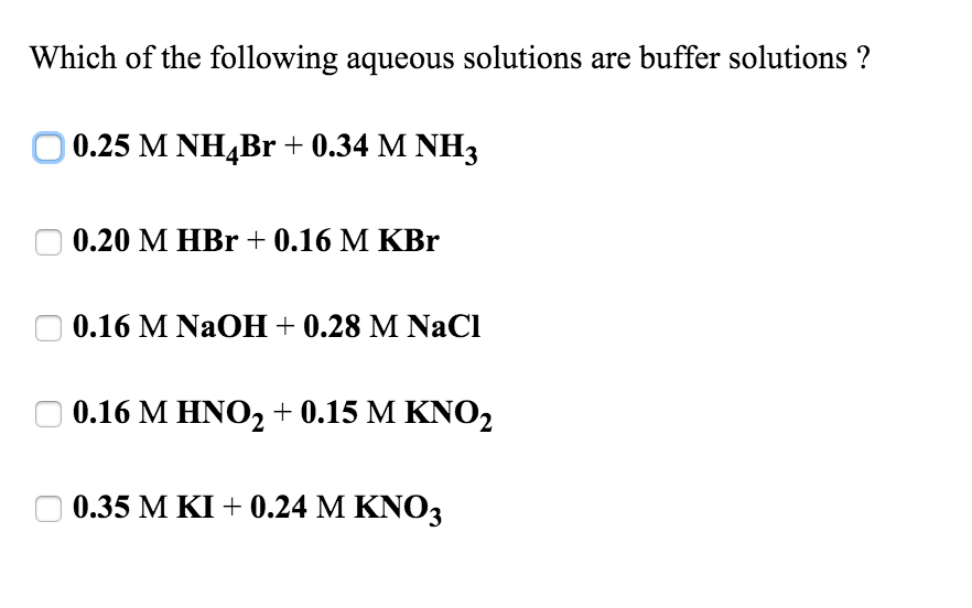 Solved Which of the following aqueous solutions are buffer | Chegg.com
