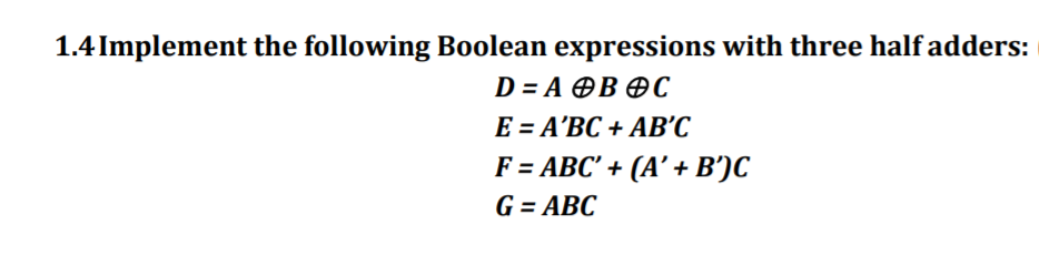 Solved 1 4implement The Following Boolean Expressions With