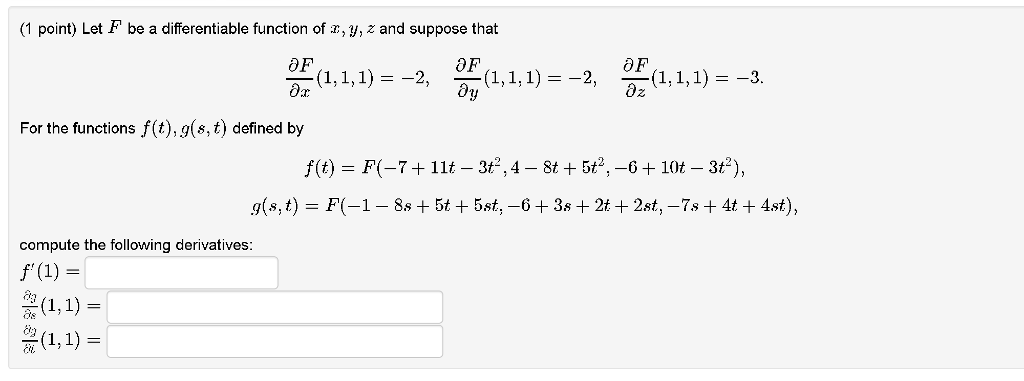 Solved (1 point) Let F be a differentiable function of a, , | Chegg.com