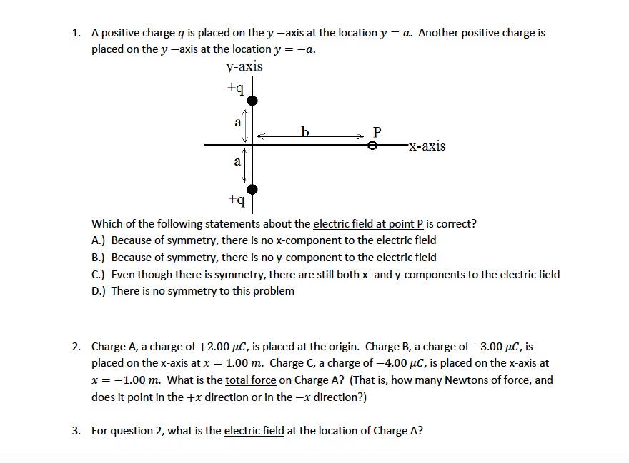 Solved A positive charge q is placed on the y - axis at the | Chegg.com