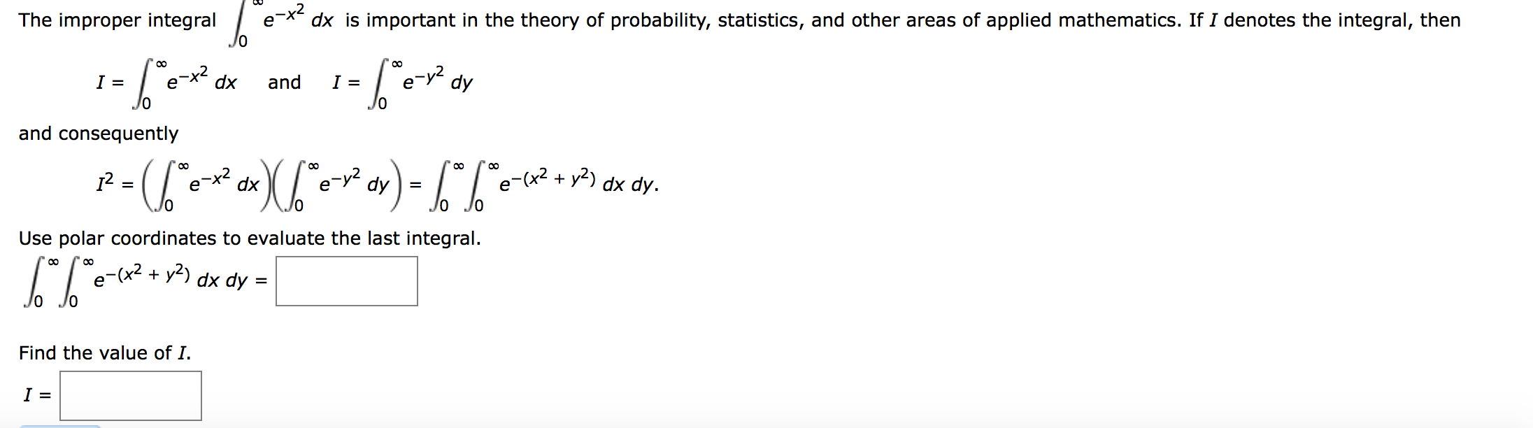 Solved The improper integral integral_0^infinity e^-x^2 dx | Chegg.com