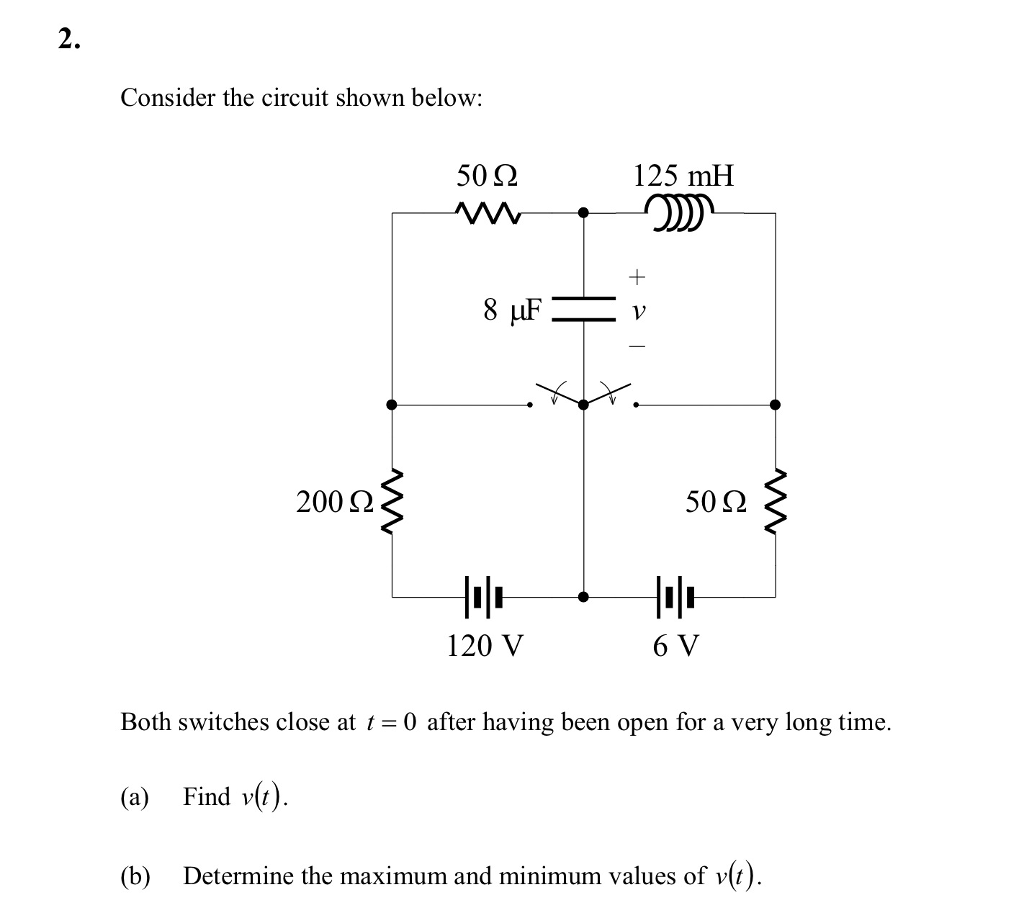 Solved Consider the circuit shown below: Both switches | Chegg.com