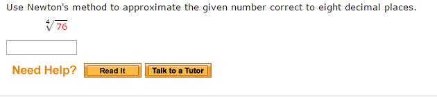 Solved Use Newton's method to approximate the given number | Chegg.com
