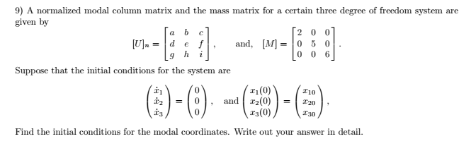 9) A normalized modal column matrix and the mass | Chegg.com