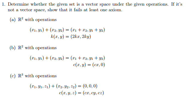 Solved Determine whether the given set is a vector space | Chegg.com