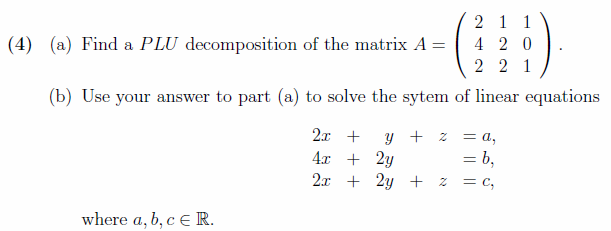 Solved (a) Find a PLU decomposition of the matrix A =( 2 1 | Chegg.com