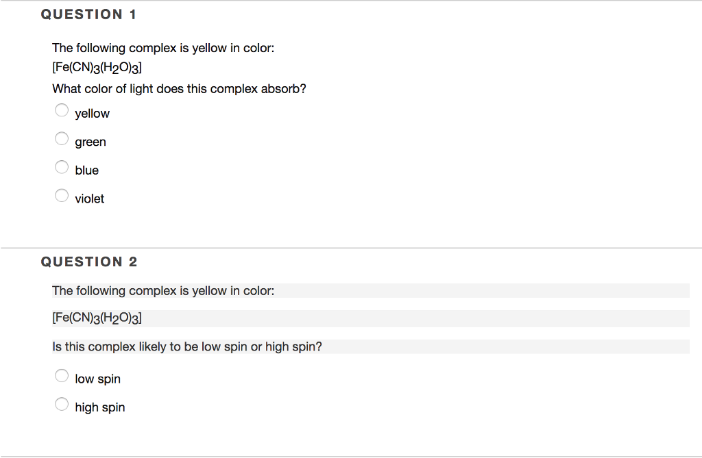 Solved QUESTION 1 The following complex is yellow in color: | Chegg.com
