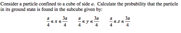 Solved Consider a particle confined to a cube of side a. | Chegg.com