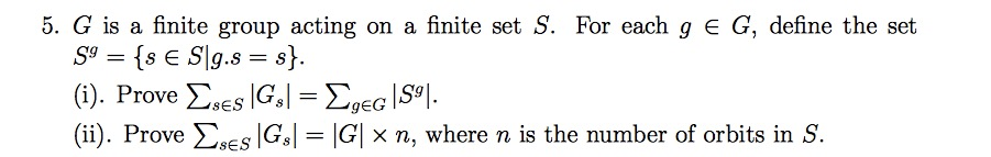 Solved 5. G is a finite group acting on a finite set S. For | Chegg.com
