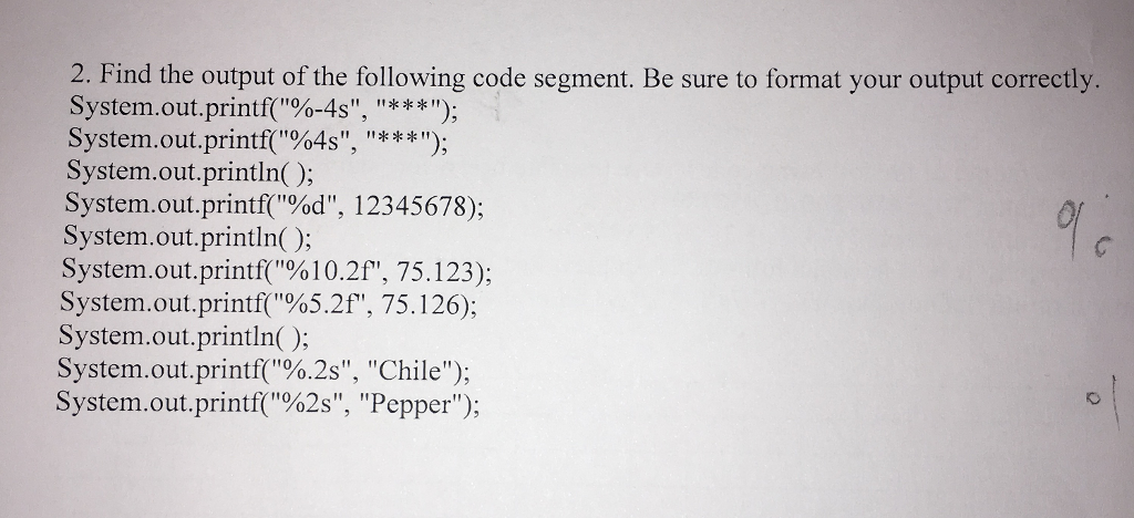 Solved 2. Find the output of the following code segment. Be | Chegg.com