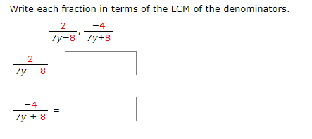 Solved Write each fraction in terms of the LCM of the | Chegg.com