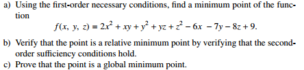 Solved Using the first-order necessary conditions, find a | Chegg.com