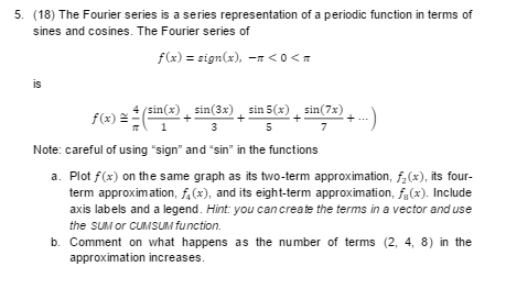 Solved The Fourier series is a series representation of a | Chegg.com