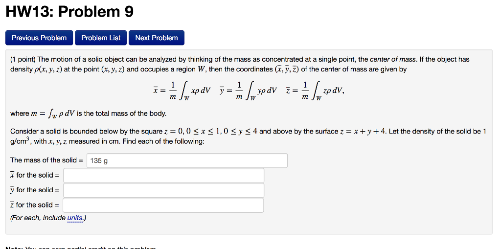 Solved HW13: Problem 9 Previous Problem Problem List Next | Chegg.com Solved HW13: Problem 9 Previous Problem Problem List Next | Chegg.com