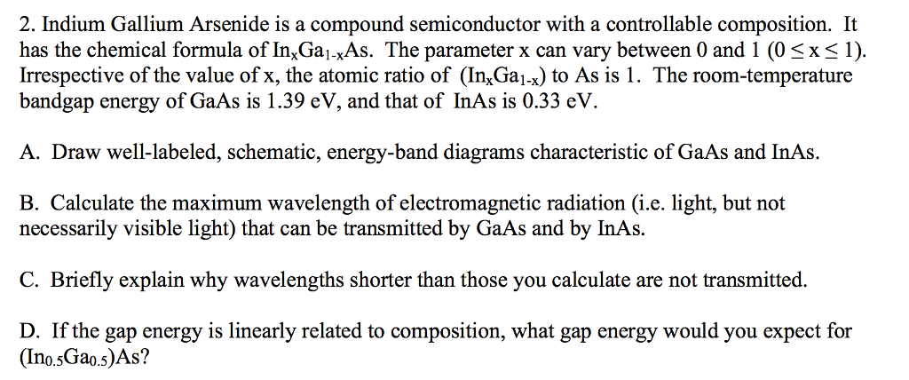 Solved 2. Indium Gallium Arsenide is a compound | Chegg.com