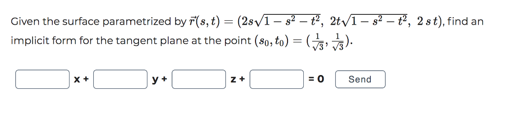Solved Given the surface parametrized by r(s,t) find | Chegg.com