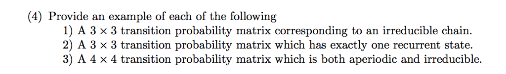 Solved (4) Provide an example of each of the following 1) A | Chegg.com