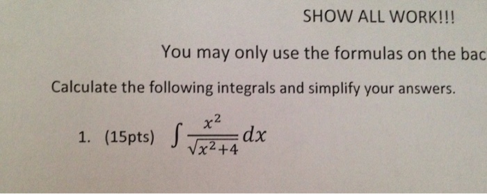 Solved SHOW ALL WORK!!! You may only use the formulas on the | Chegg.com
