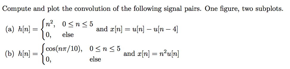 Solved Signals and Systems Matlab: Convolution and Fourier | Chegg.com