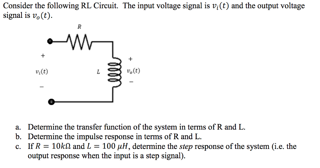 Solved Consider the following RL Circuit. The input voltage | Chegg.com