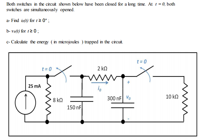 Solved Both switches in the circuit shown below have been | Chegg.com