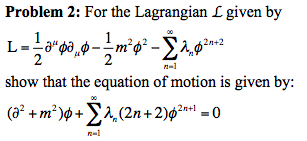 Solved Problem 2: For the Lagrangian L given by 1 show that | Chegg.com