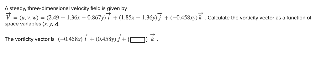 Solved A steady, three-dimensional velocity field is given | Chegg.com