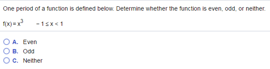 Solved One period of a function is defined below. Determine | Chegg.com