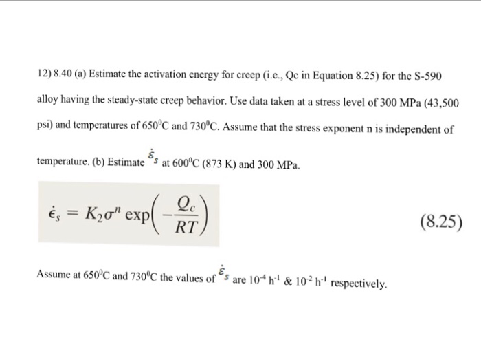 Solved 8.40 (a) Estimate the activation energy for creep | Chegg.com