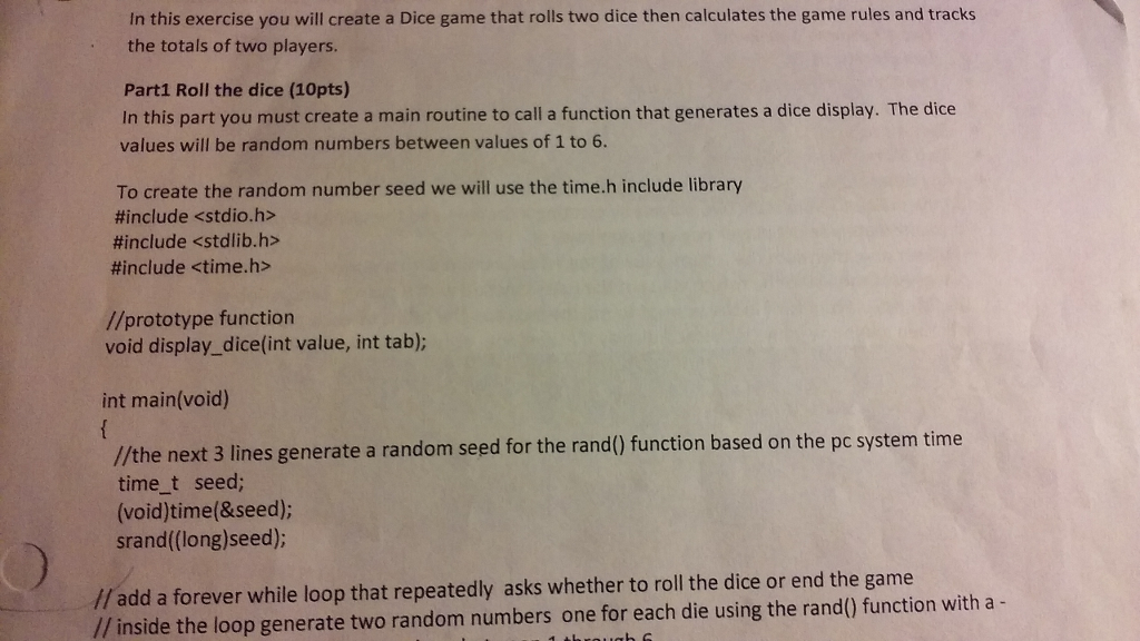 Solved Develop a dice game that rolls two dice then | Chegg.com