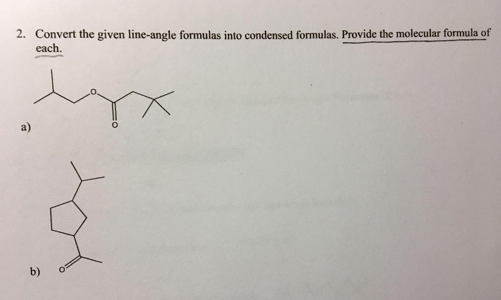 Solved Convert the given line-angle formulas into condensed | Chegg.com