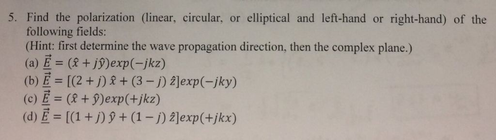 Solved Find the polarization (linear, circular, or | Chegg.com