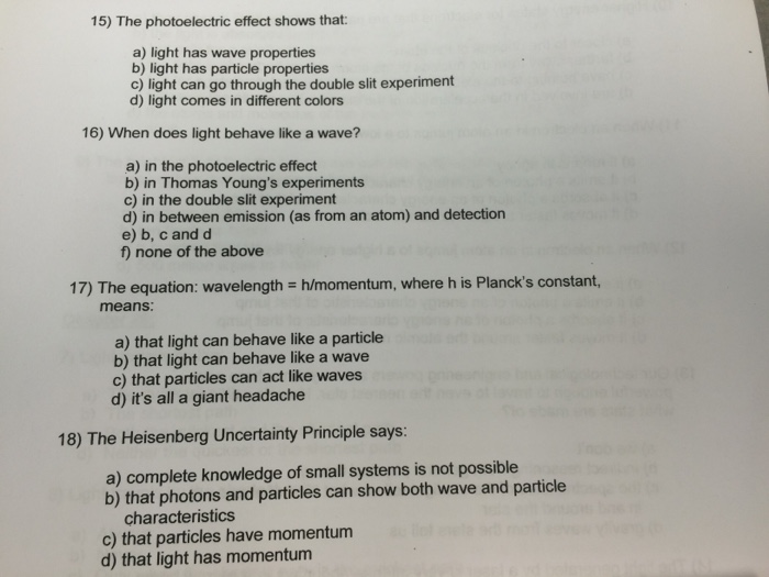 Solved light has wave properties light has particle | Chegg.com