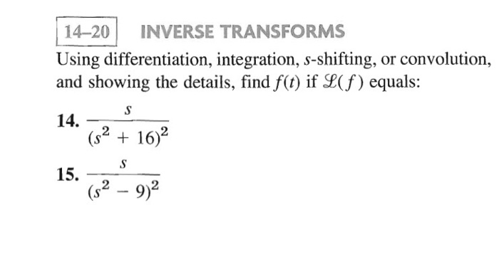 Solved Using differentiation, integration, s-shifting, or | Chegg.com