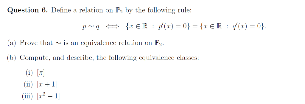 Solved Question 6. Define a relation on P2 by the following | Chegg.com