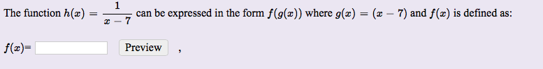 Solved The function h(x) = 1/x-7 can be expressed in the | Chegg.com